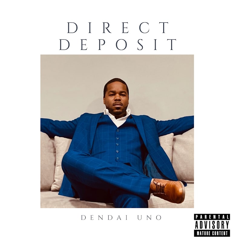 Dendai Uno’s Latest Release – Direct Deposit | Indie Music